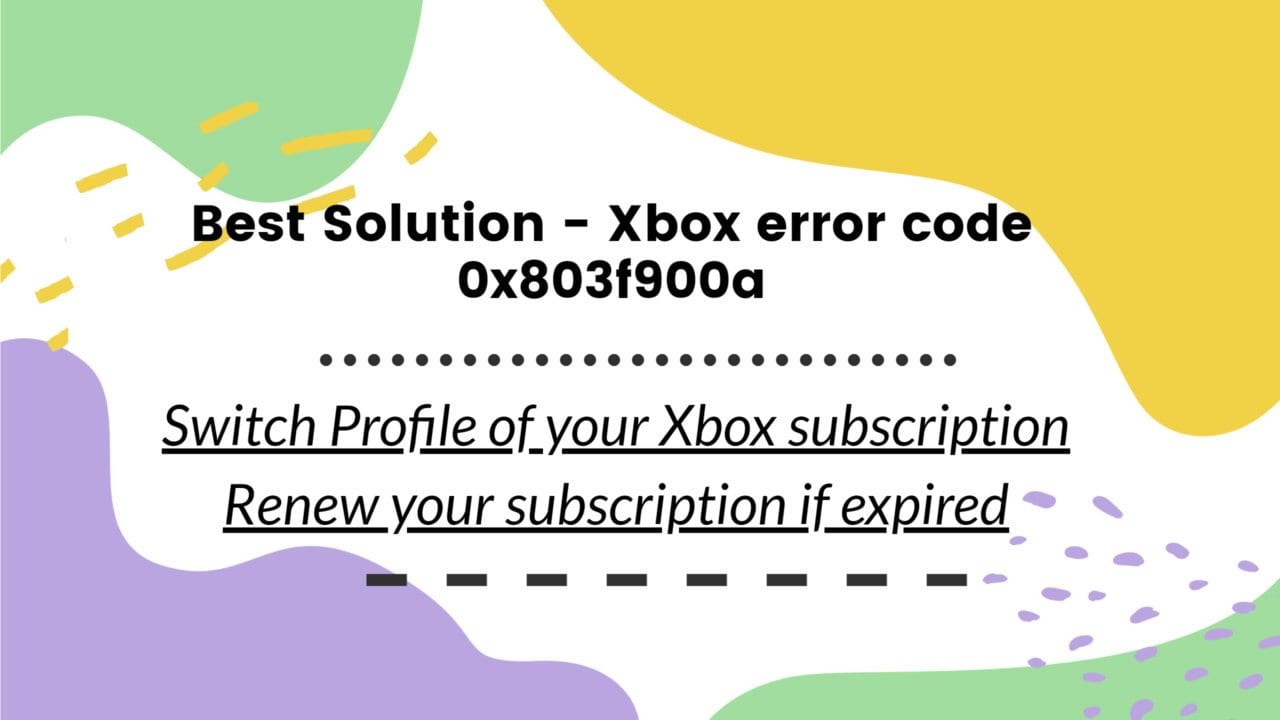 FIX: Best solution for Xbox Error code 0x803f900a