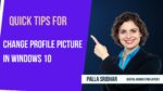 Setting Your Best Profile Picture for Windows 10